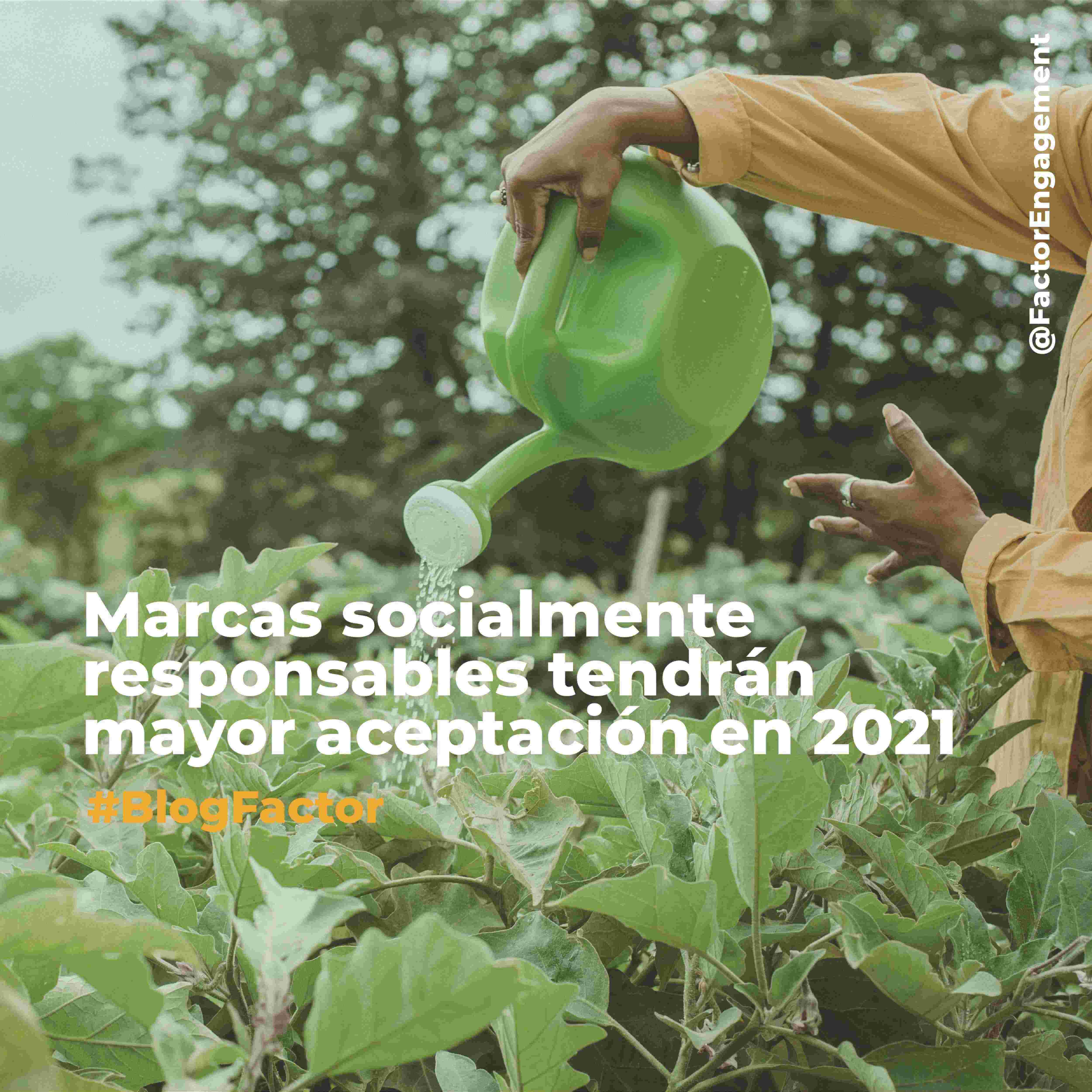 Marcas socialmente responsables tienen mayor aceptación - Factor Engagement